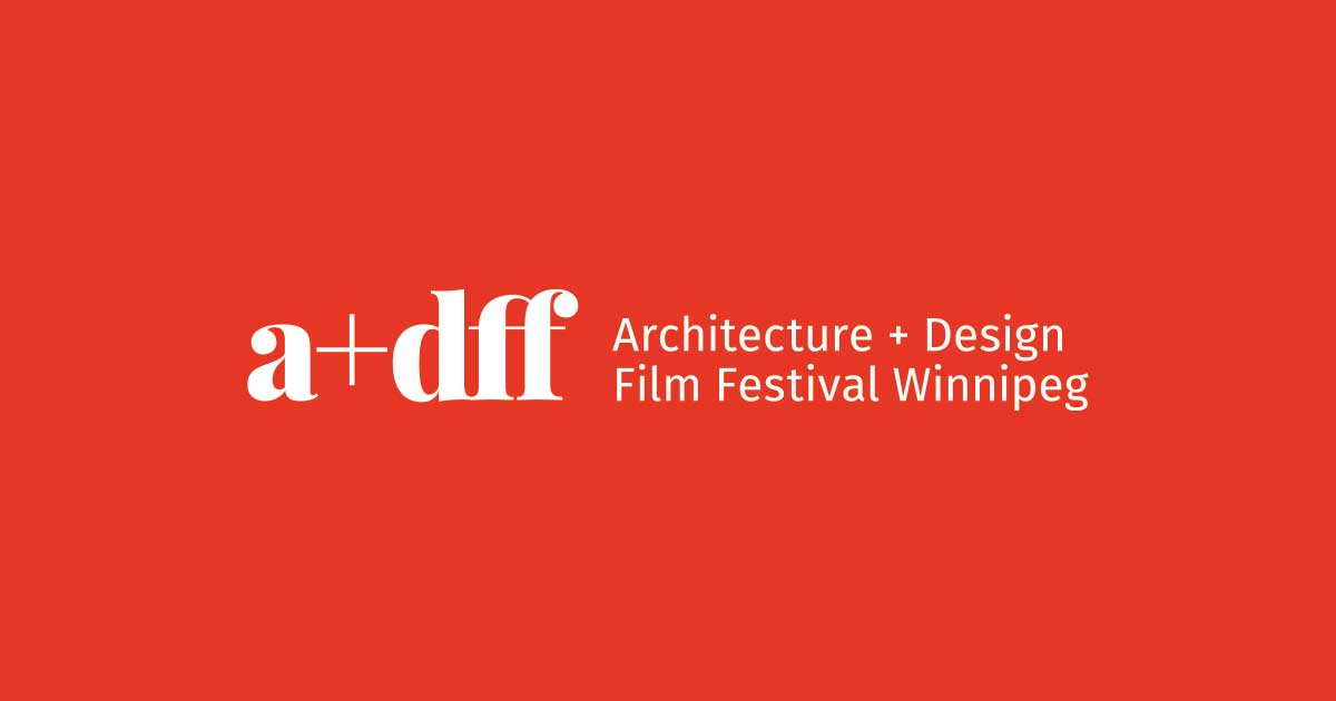 Home | Architecture + Design Film Festival Winnipeg